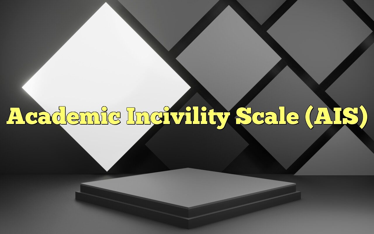 Academic Incivility Scale (AIS)