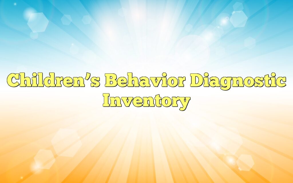Children's Behavior Diagnostic Inventory