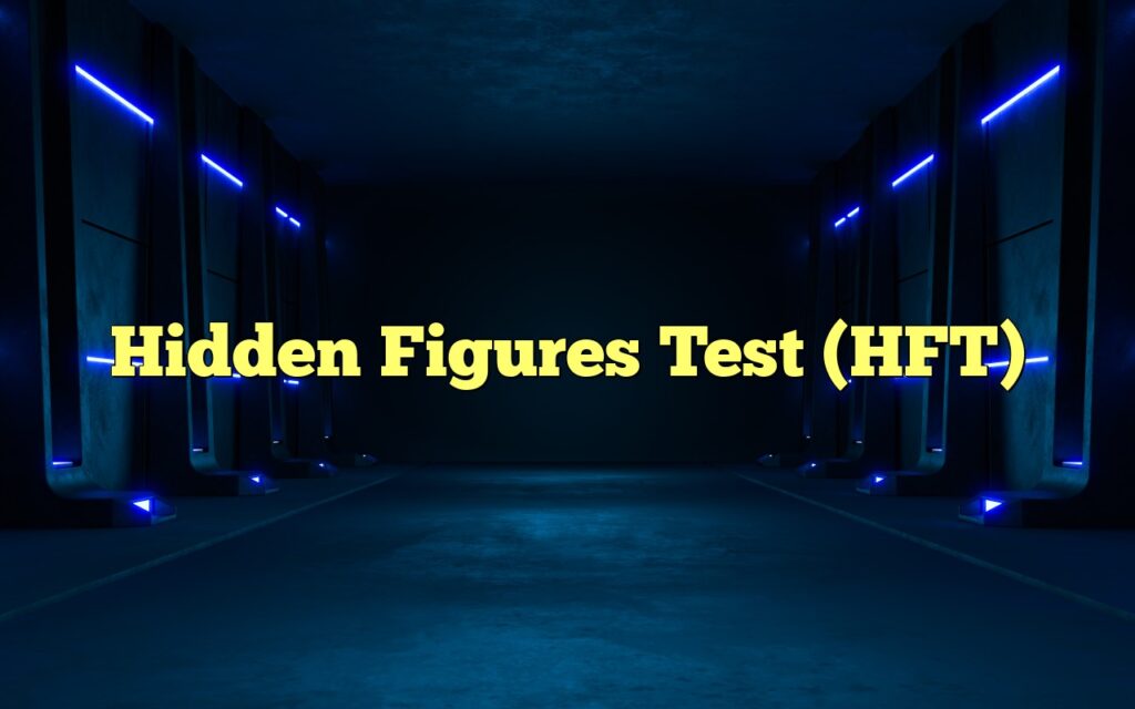 Hidden Figures Test (HFT)