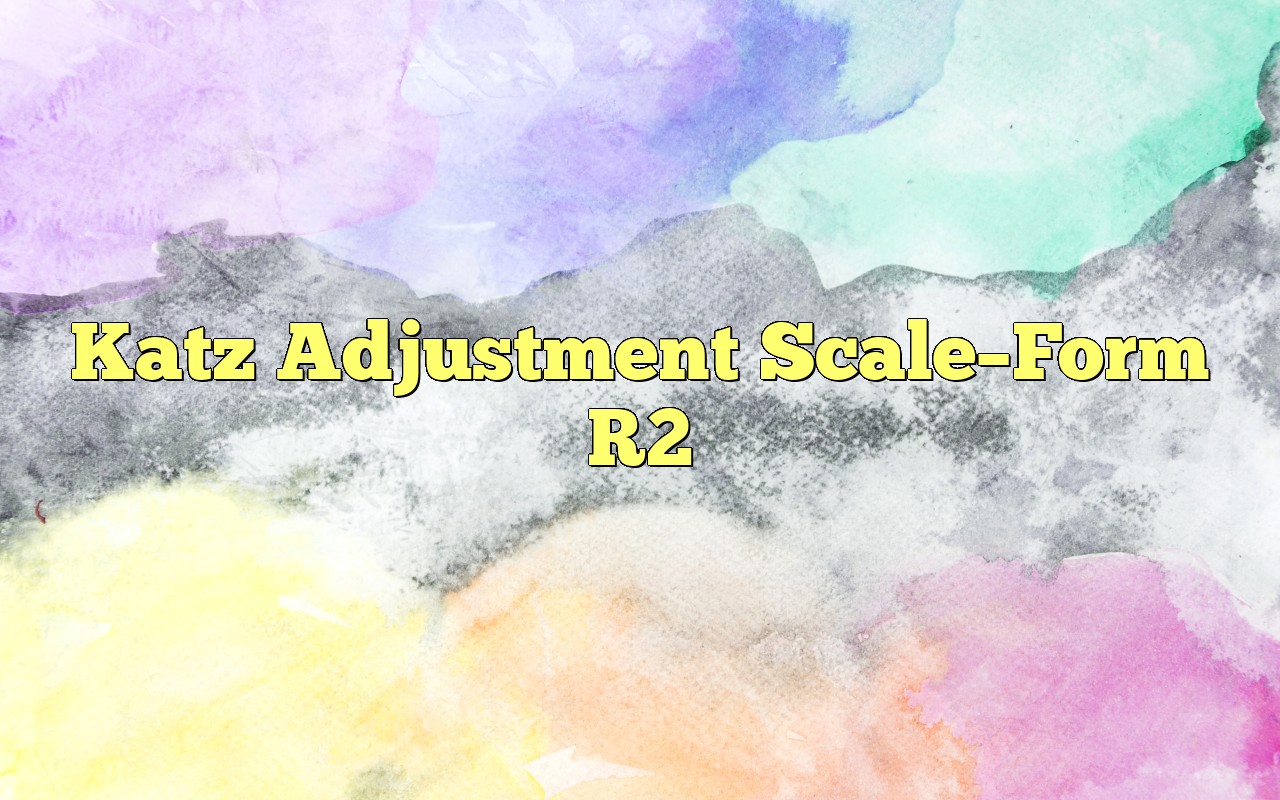 Katz Adjustment Scale--Form R2