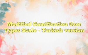 Modified Gamification User Types Scale - Turkish Version