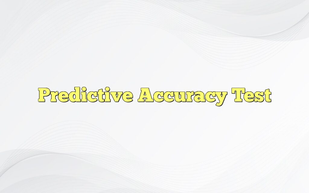 Predictive Accuracy Test