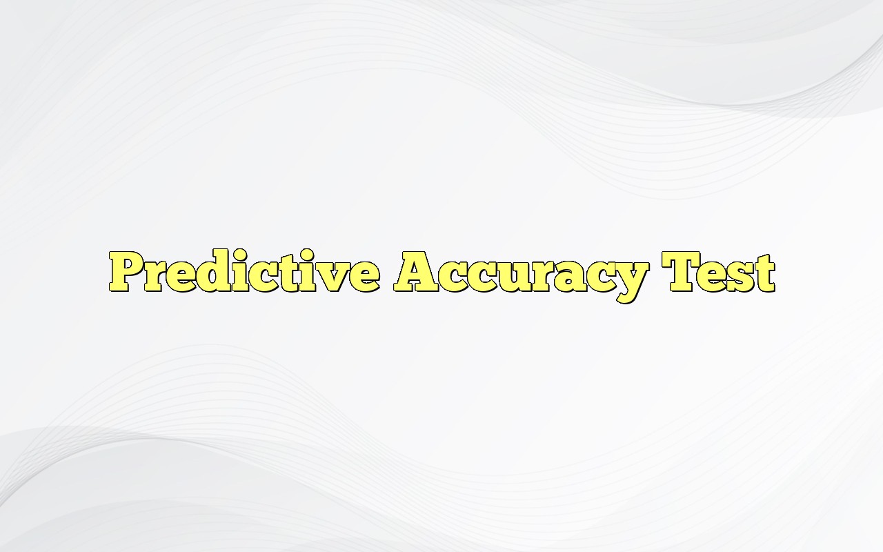 Predictive Accuracy Test