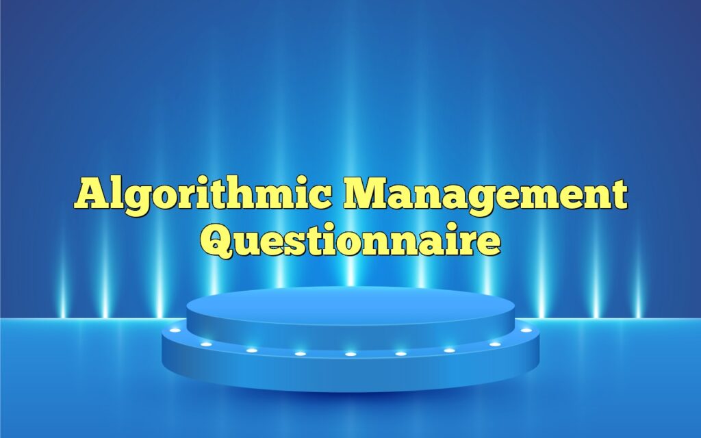 Algorithmic Management Questionnaire