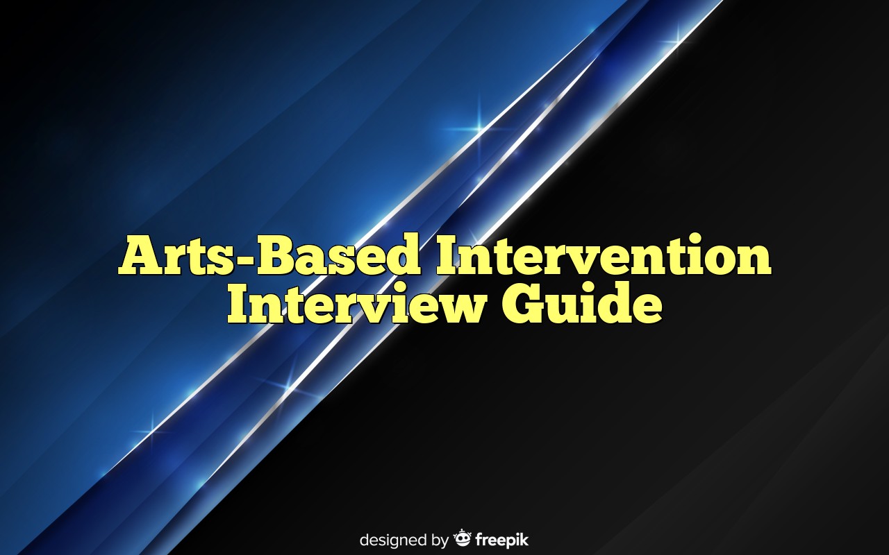 Arts-Based Intervention Interview Guide