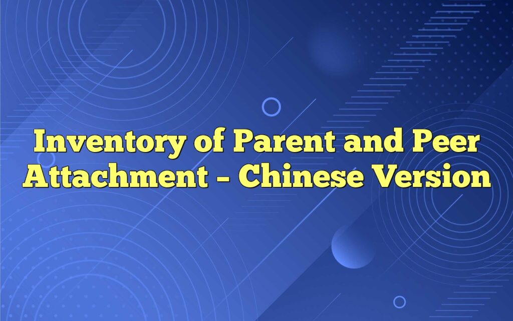 Inventory Of Parent And Peer Attachment - Chinese Version ...