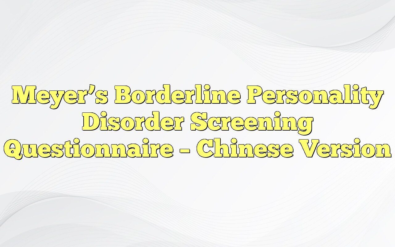 Meyer’s Borderline Personality Disorder Screening Questionnaire ...