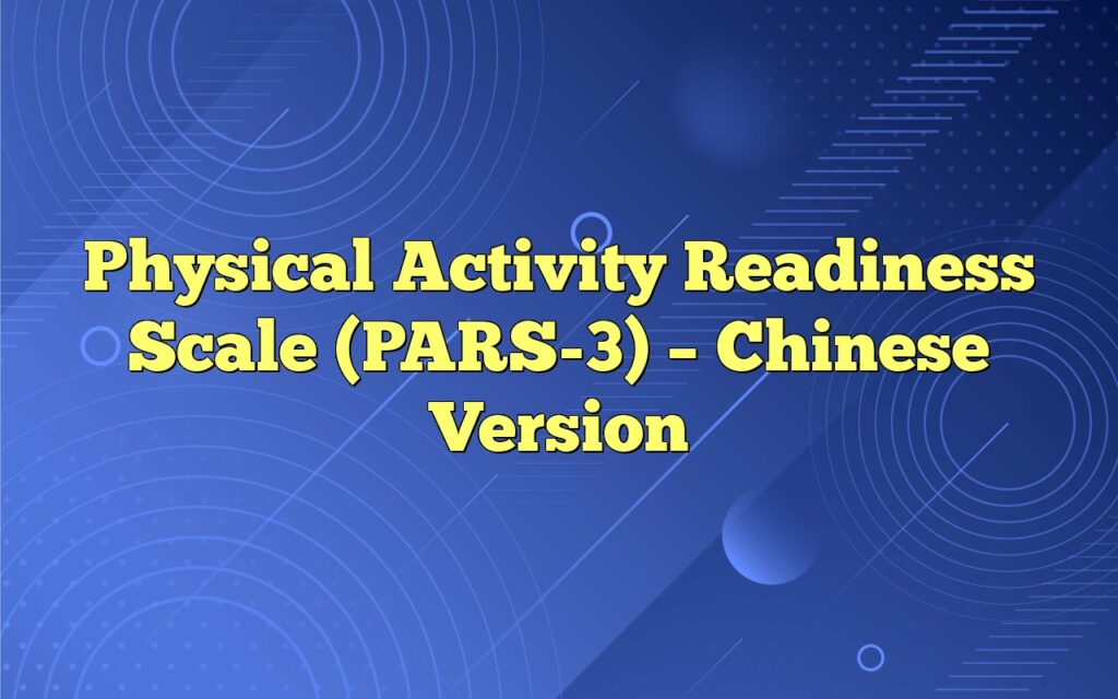 Physical Activity Readiness Scale (PARS-3) - Chinese Version ...