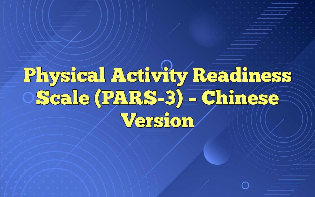 Physical Activity Readiness Scale (PARS-3) - Chinese Version ...