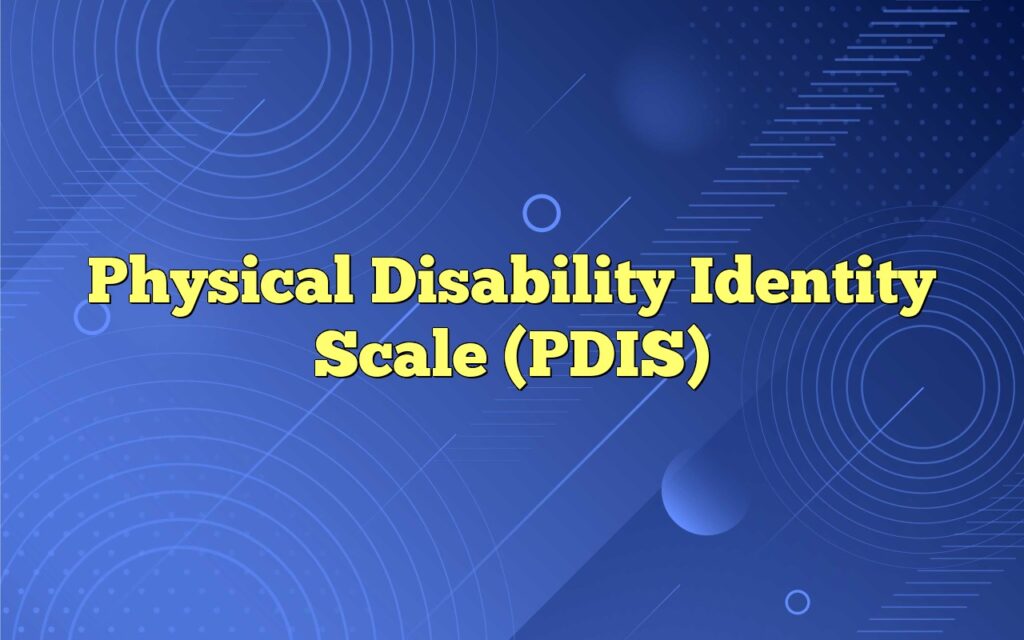 Physical Disability Identity Scale (PDIS)