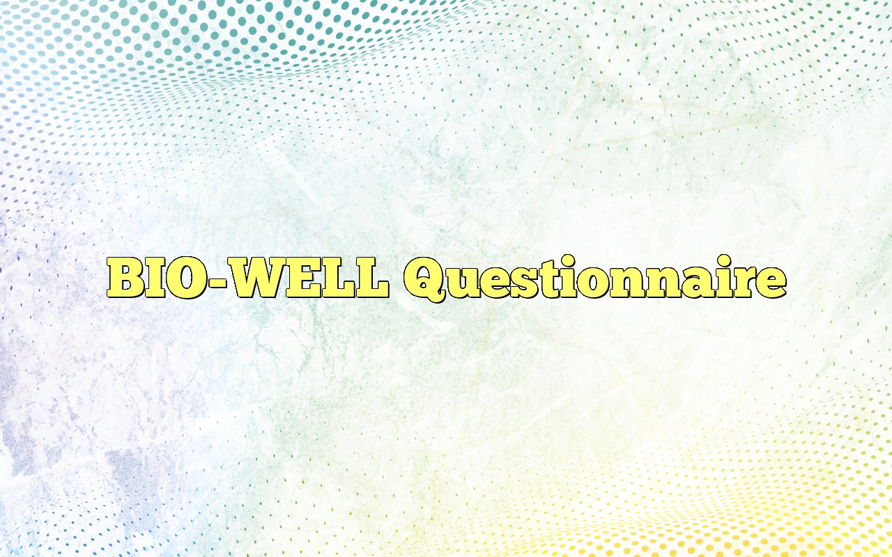 BIO-WELL Questionnaire