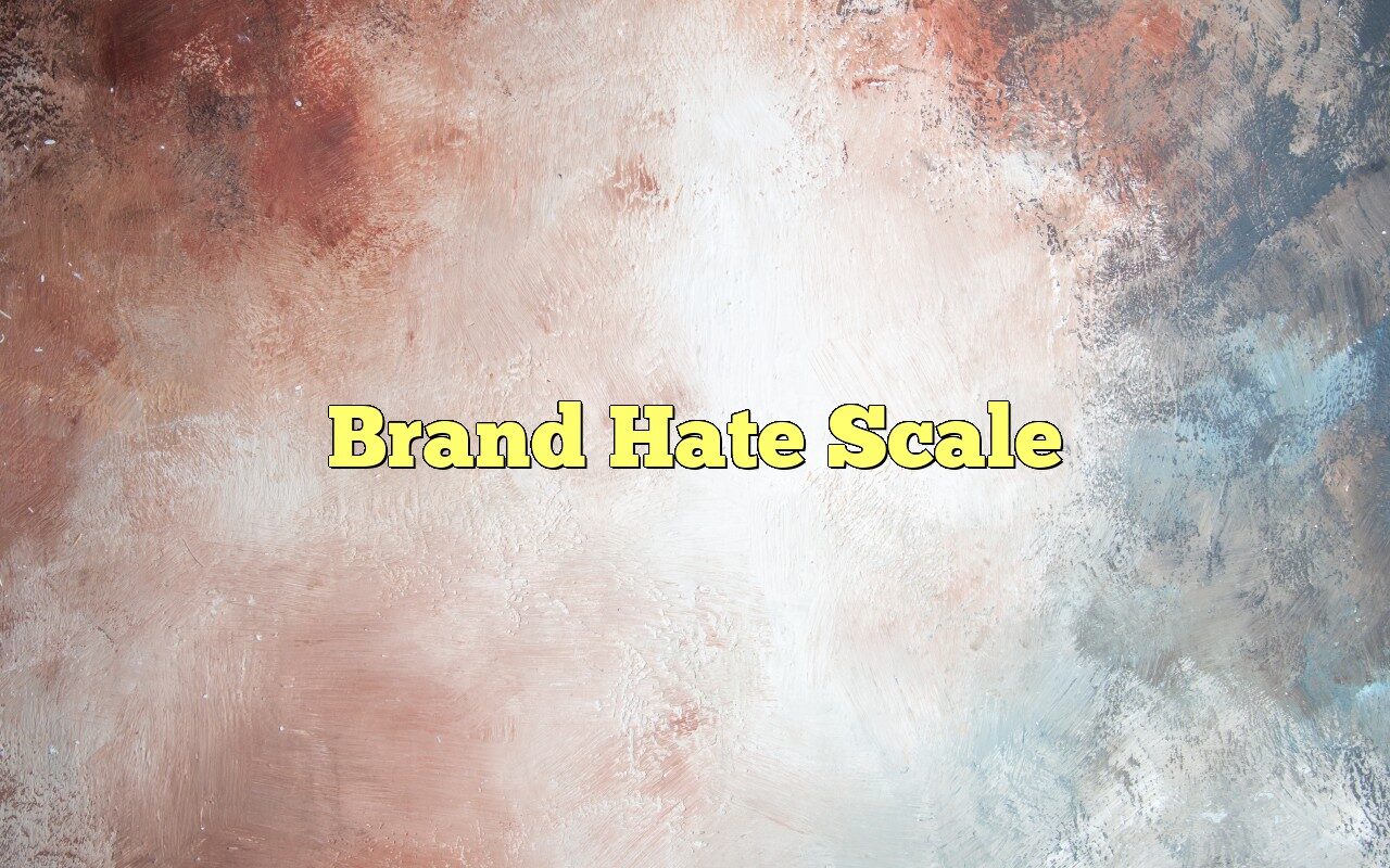 Brand Hate Scale
