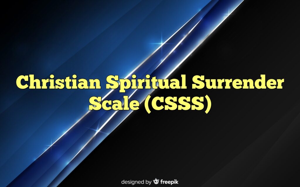 Christian Spiritual Surrender Scale (CSSS)