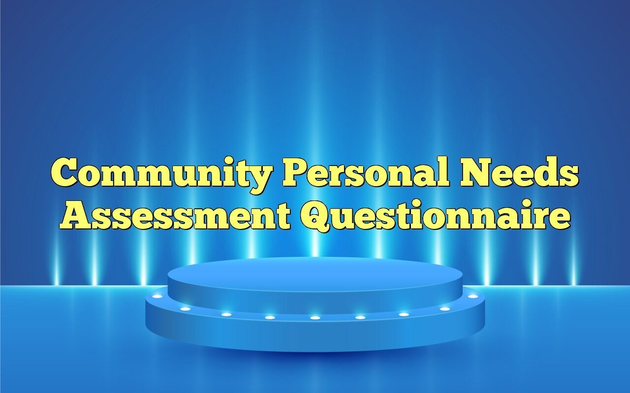 Community Personal Needs Assessment Questionnaire