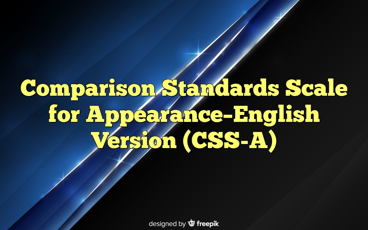Comparison Standards Scale For Appearance--English Version (CSS-A)