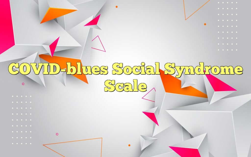 COVID-blues Social Syndrome Scale