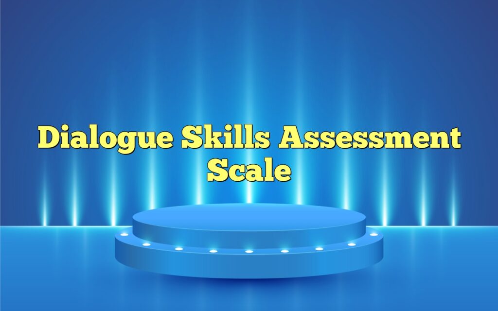 Dialogue Skills Assessment Scale