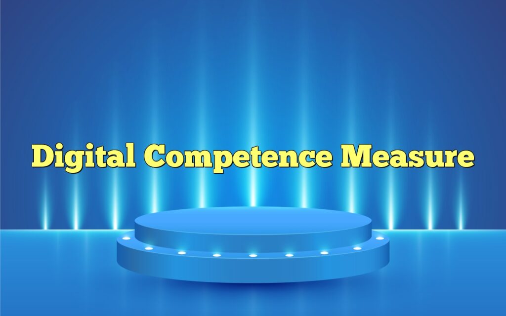 Digital Competence Measure