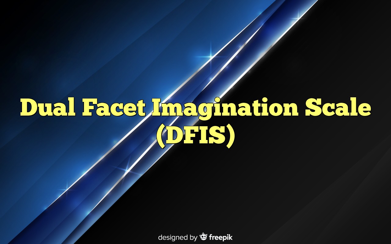 Dual Facet Imagination Scale (DFIS)