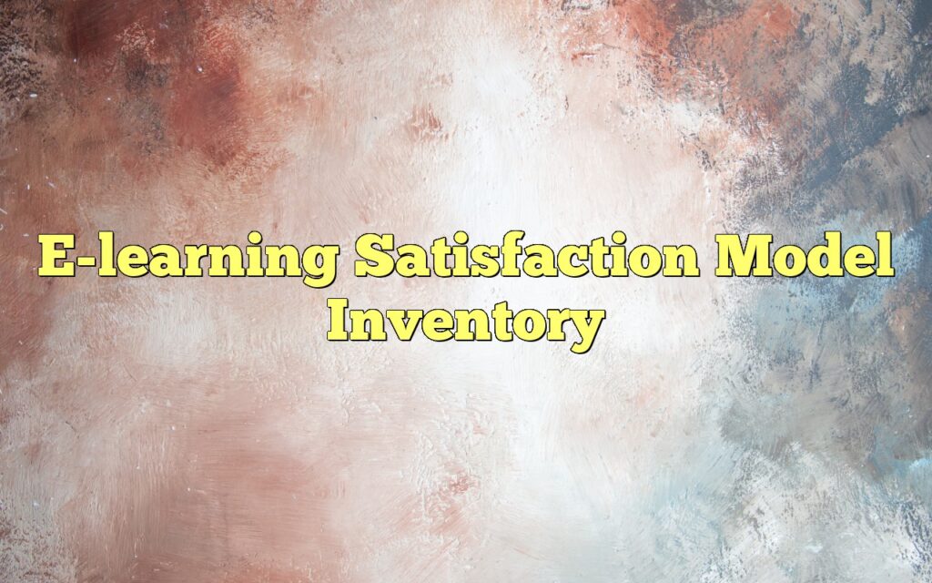 E-learning Satisfaction Model Inventory