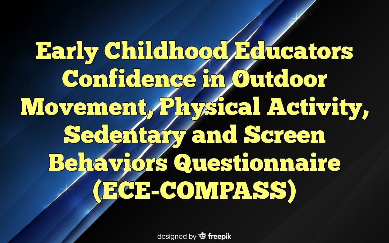 Early Childhood Educators Confidence In Outdoor Movement, Physical ...