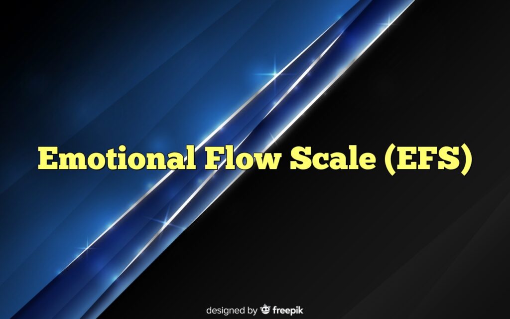 Emotional Flow Scale (EFS)